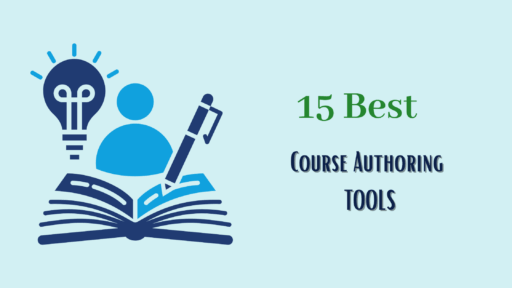 Uncover the best 15 course authoring tools with this comprehensive guide.